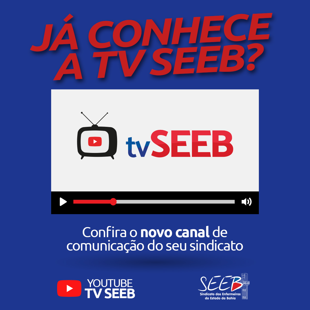 Conheça a TV SEEB: seu novo canal de comunicação com o sindicato – Seeb